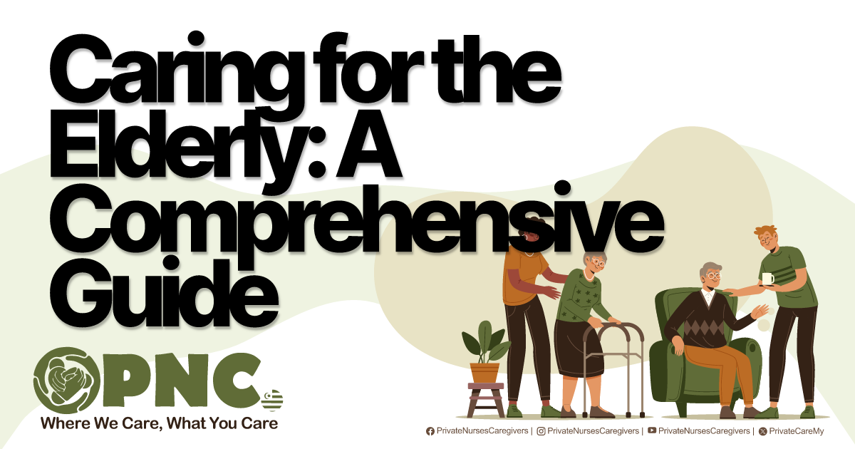 Caring for the Elderly: A Comprehensive Guide